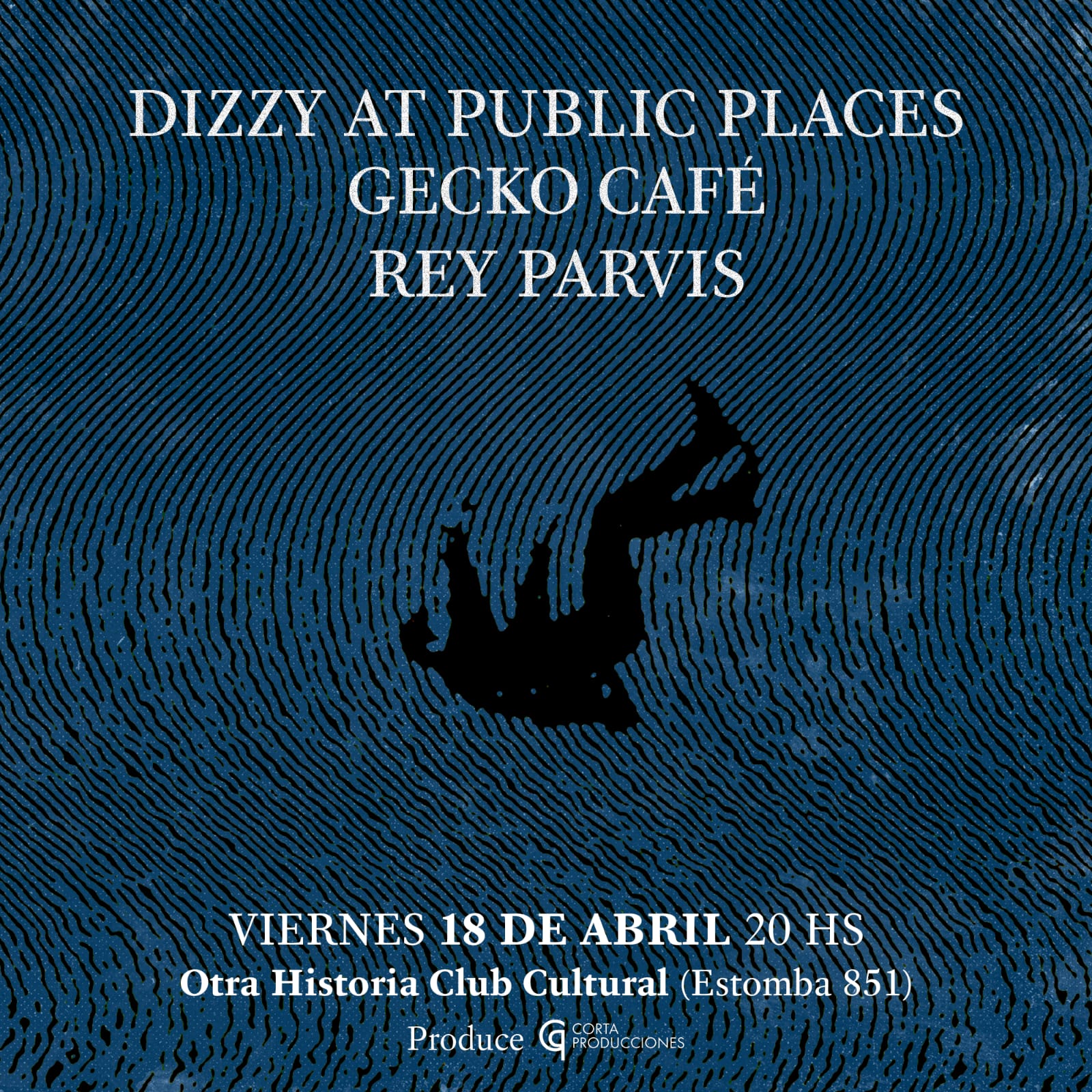 Dizzy at Public Places, Gecko Cafe, Rey Parvis - Otra Historia
